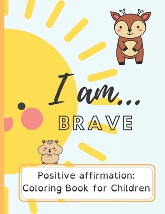 Positive Affirmation Coloring Book for Children: 24 page, colouring ...