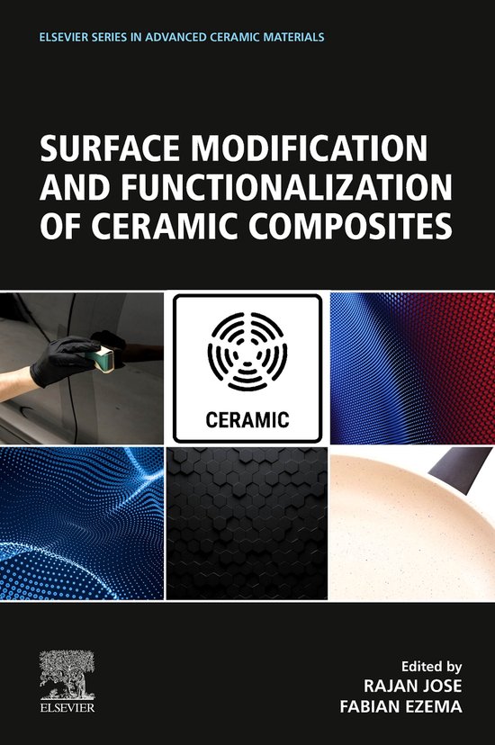 Elsevier Series on Advanced Ceramic Materials - Surface Modification and... | bol
