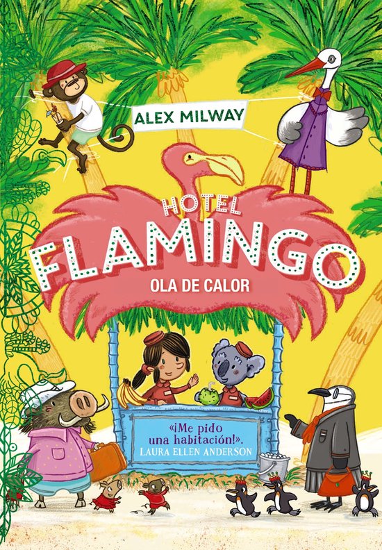 Hotel Flamingo. Ola de calor (Libro 2) (ebook), Alex Milway ...