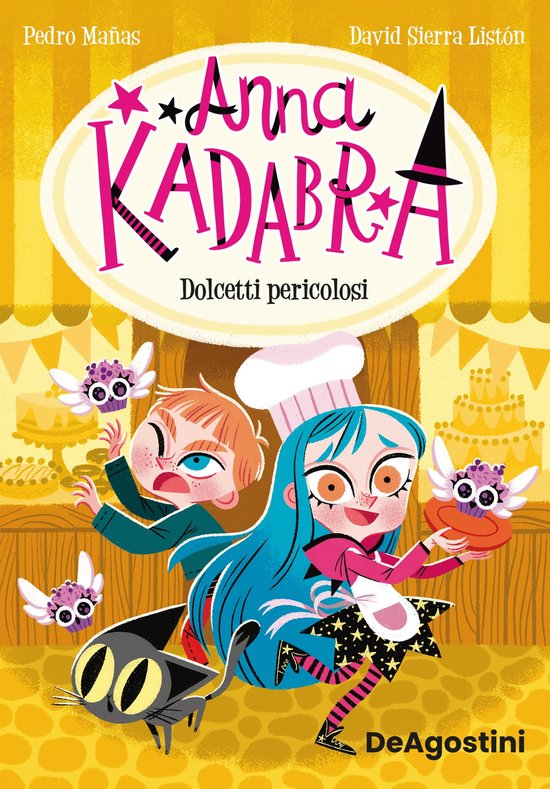 Anna Kadabra 6 - Anna Kadabra. Dolcetti pericolosi (ebook), Pedro Mañas |... | bol.com