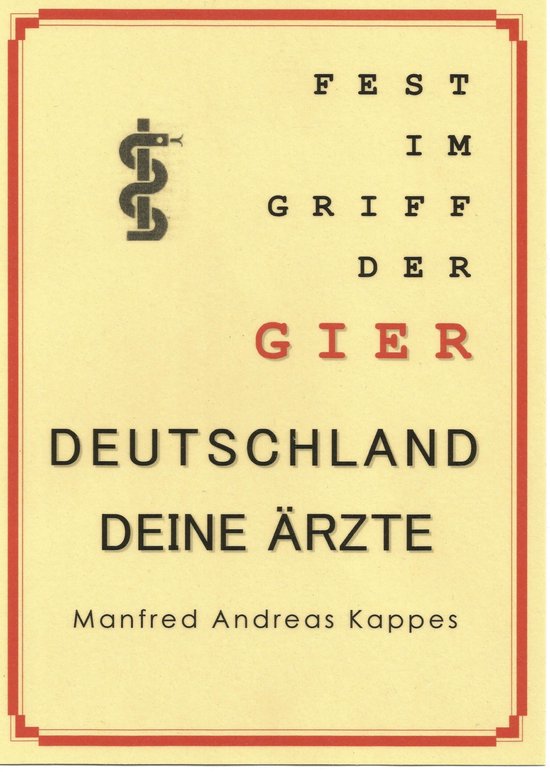 FEST IM GRIFF DER GIER DEUTSCHLAND DEINE ÄRZTE (ebook), Manfred Kappes ...