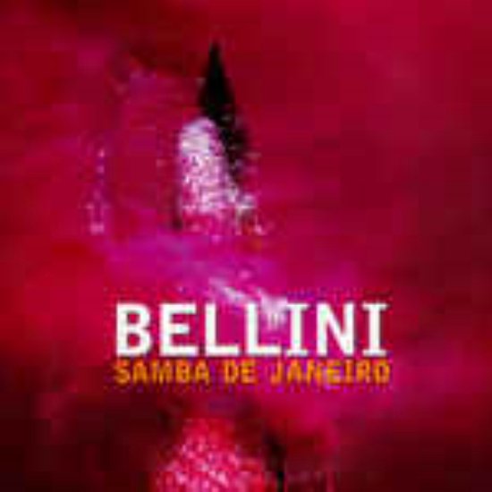 Bellini : Samba de Janeiro CD, Bellini | CD (album) | Muziek | bol.com