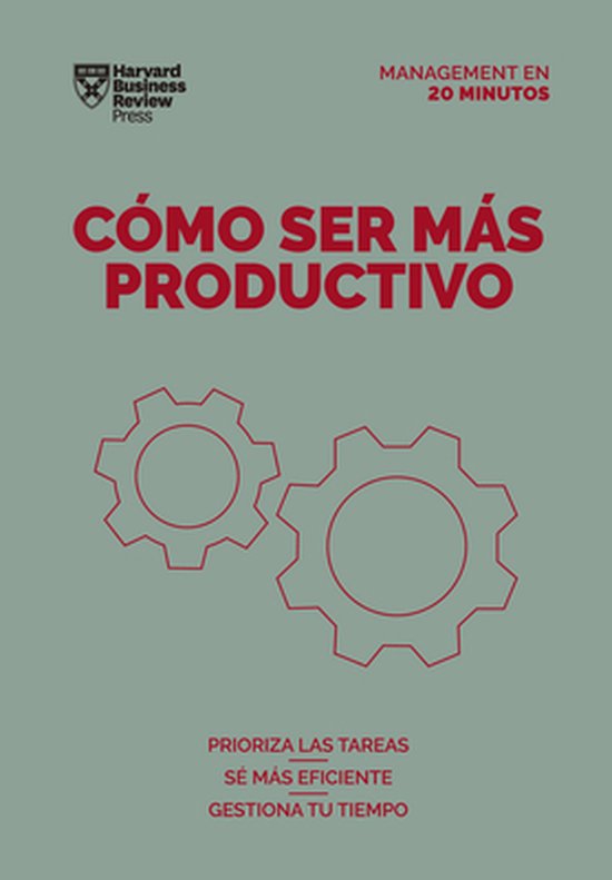 Management en 20 Minutos- Cómo Ser Más Productivo (Getting Work Done ...