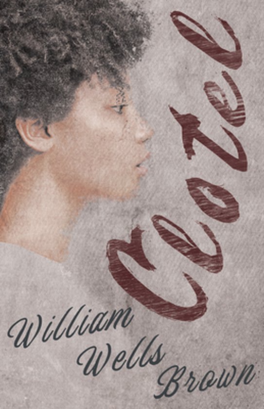 Clotel, William Wells Brown | 9781528719933 | Boeken | bol