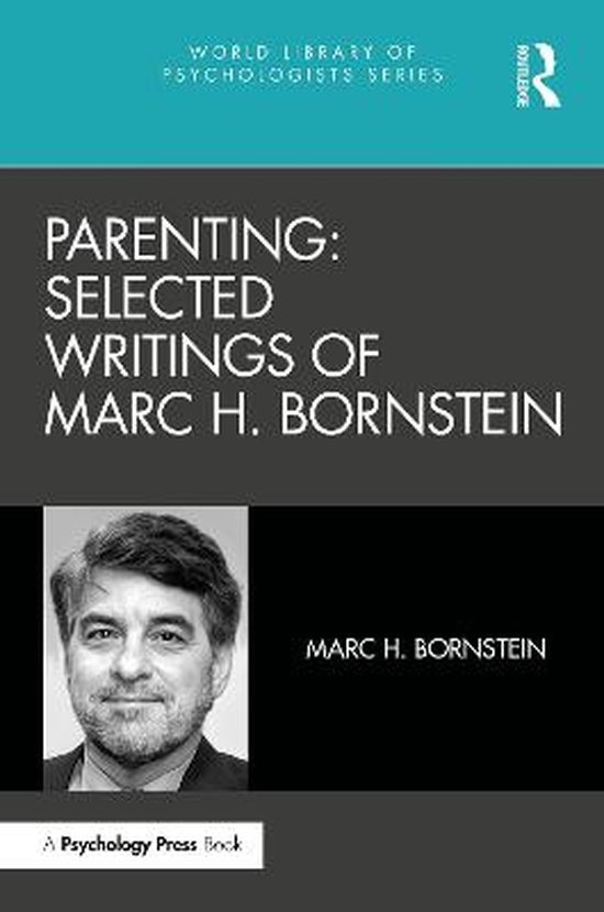 World Library of Psychologists- Parenting: Selected Writings of Marc H ...