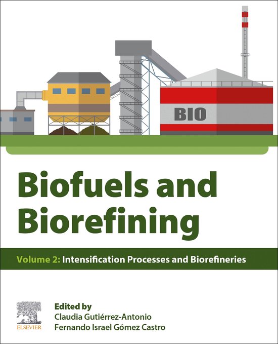 Biofuels and Biorefining (ebook), Elsevier Science | 9780323859158 ...