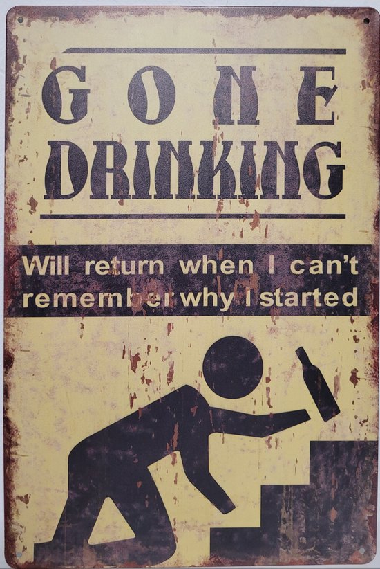 Gone drinking will return Reclamebord van metaal METALEN-WANDBORD ...