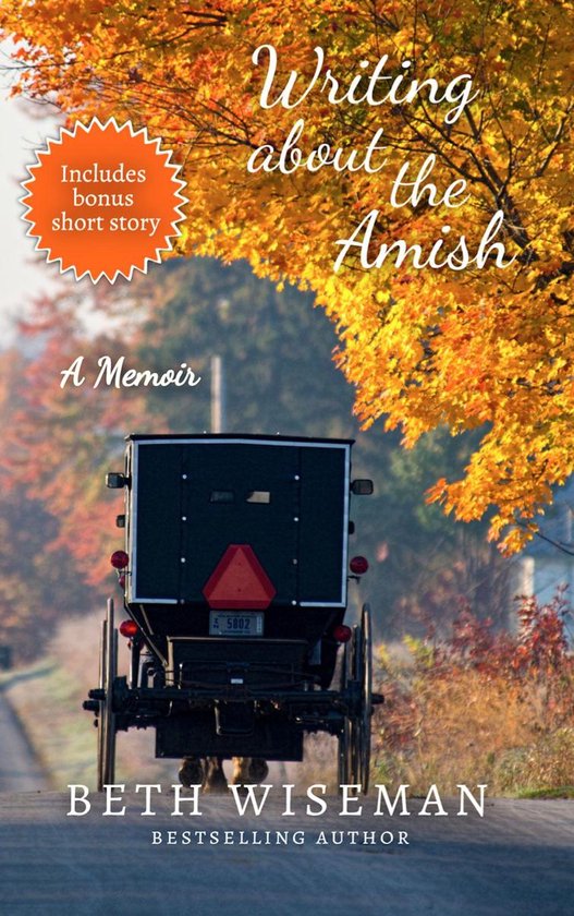 Writing About the Amish; A Memoir (ebook), Beth Wiseman | 9780463200520 ...