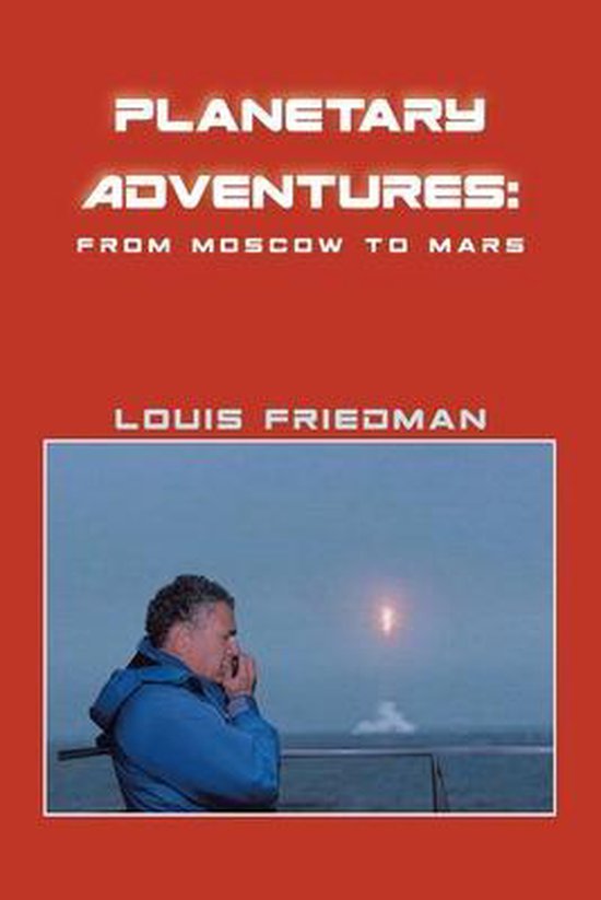 Planetary Adventures, Louis Friedman | 9781645849360 | Boeken | bol.com