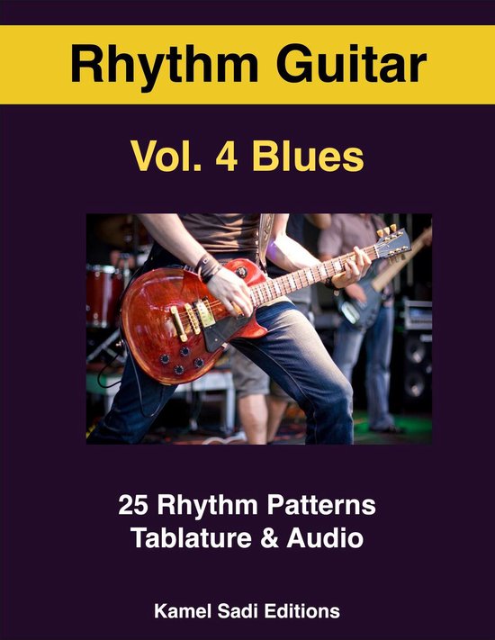 Rhythm Guitar 4 - Rhythm Guitar Vol. 4 (ebook), Kamel Sadi ...