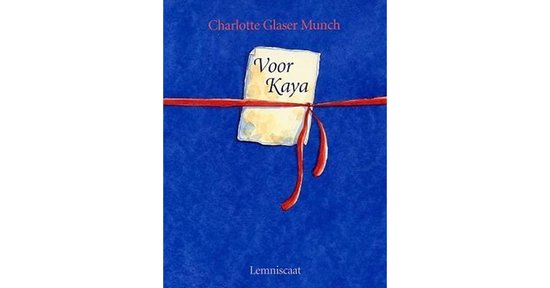 Voor Kaya, Charlotte Glaser Munch | 8710125804064 | Boeken | bol