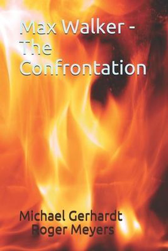 Max Walker - The Confrontation, Roger Meyers | 9798640758788 | Boeken ...