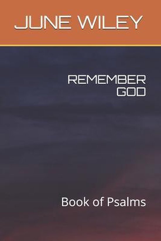 Remember God | 9798643279693 | June Wiley | Boeken | bol.com