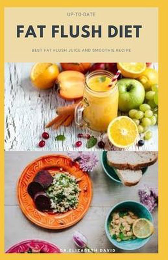 Up-To-Date Fat Flush Diet, Elizabeth David | 9798644654970 | Boeken ...