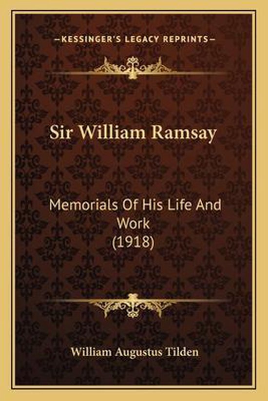 Sir William Ramsay, William Augustus Tilden | 9781165927753 | Boeken | bol