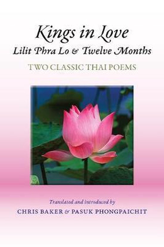 Kings in Love: Lilit Phra Lo and Twelve Months: Two Classic Thai Poems ...
