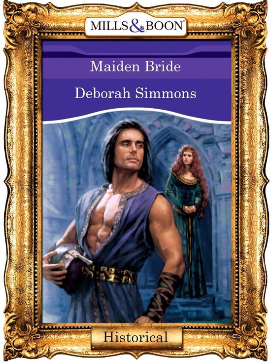 Maiden Bride (Mills & Boon Vintage 90s Modern) (ebook), Deborah Simmons ...