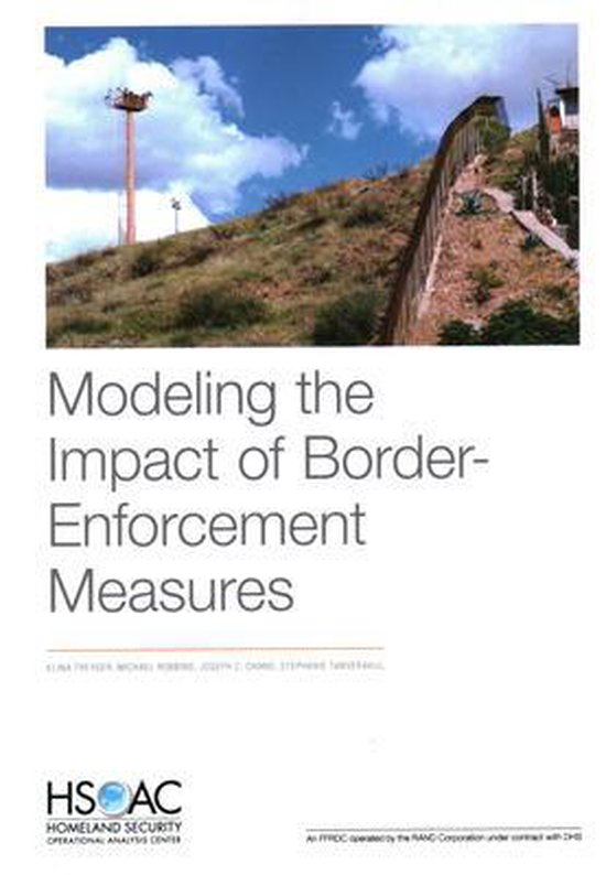 Modeling the Impact of Border-Enforcement Measures, Elina Treyger ...