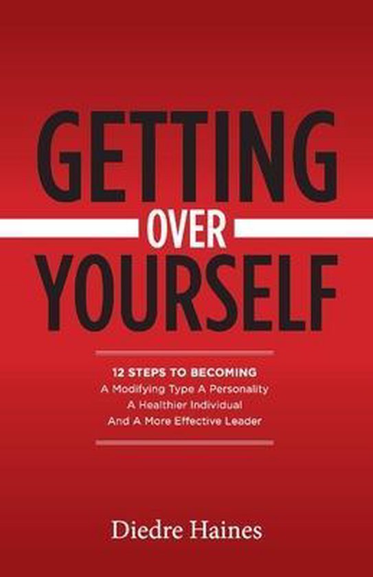 Getting Over Yourself, Diedre Haines | 9781098305529 | Boeken | bol.com
