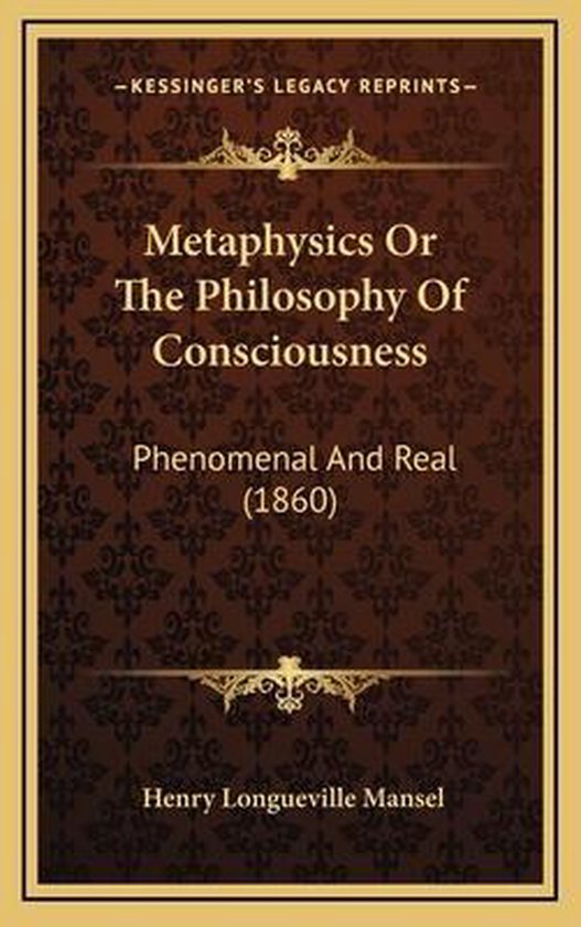 Metaphysics or the Philosophy of Consciousness, Henry Longueville ...