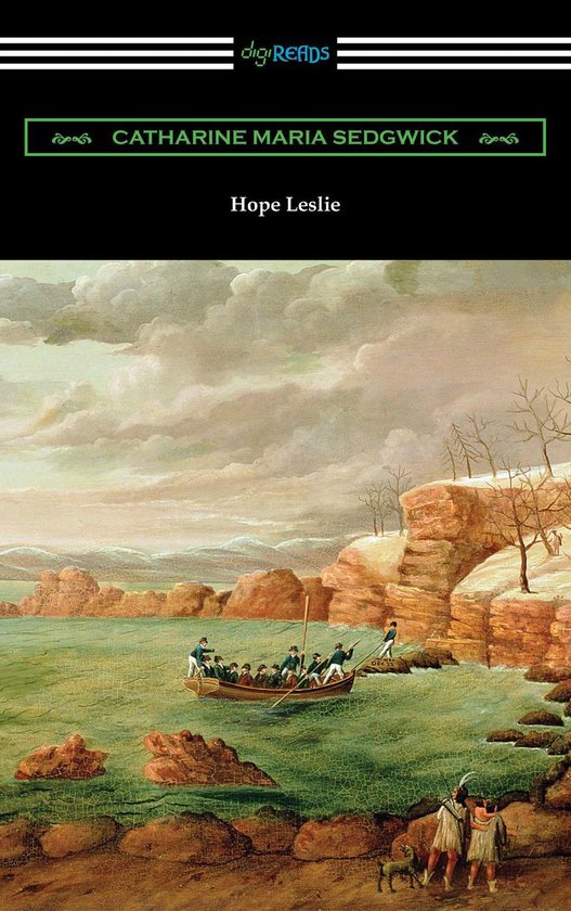 Hope Leslie (ebook), Catharine Maria Sedgwick | 9781420969351 | Boeken ...