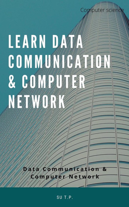 Learn Data Communication & Computer Network (ebook), Su Tp | 1230003941072 | Boeken | bol.com