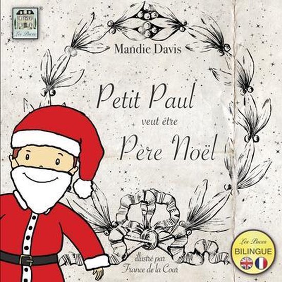 Petit Paul- Petit Paul veut être Pere Noël | 9781916483903 | Mandie Davis | Boeken | bol