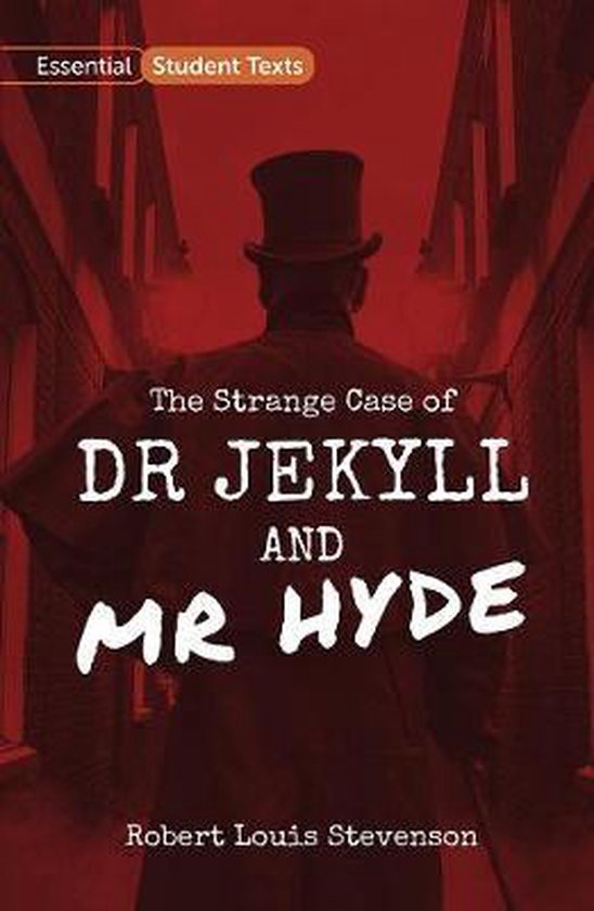 Essential Student Texts: The Strange Case of Dr Jekyll and Mr Hyde ...