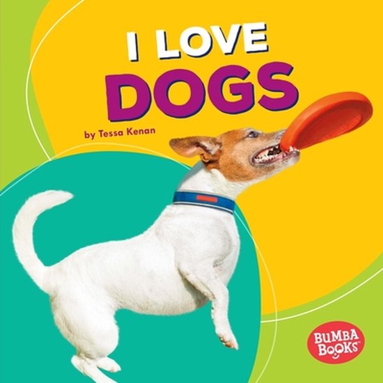 Bumba Books ® — Pets Are the Best - I Love Dogs (ebook), Tessa Kenan ...