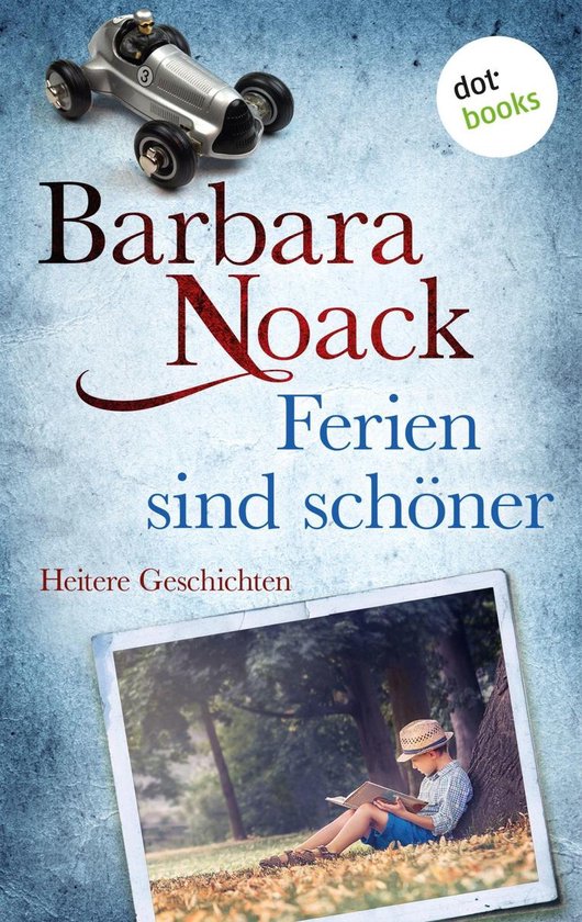 Ferien sind schöner (ebook), Barbara Noack | 9783958249004 | Boeken | bol
