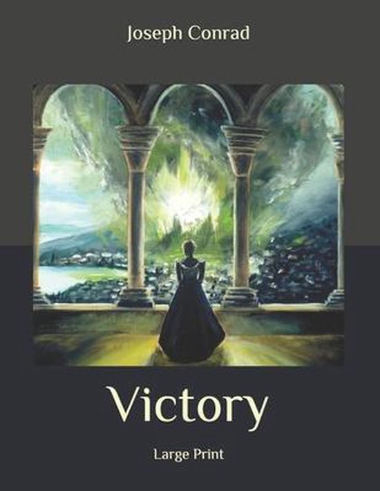 Victory, Joseph Conrad | 9798654149862 | Boeken | bol.com
