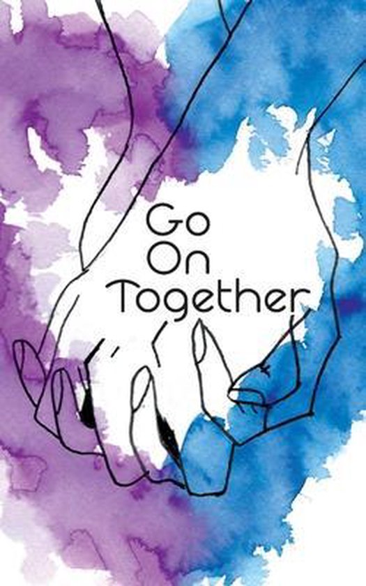 Go On Together, Michelle König | 9783751924467 | Boeken | bol.com