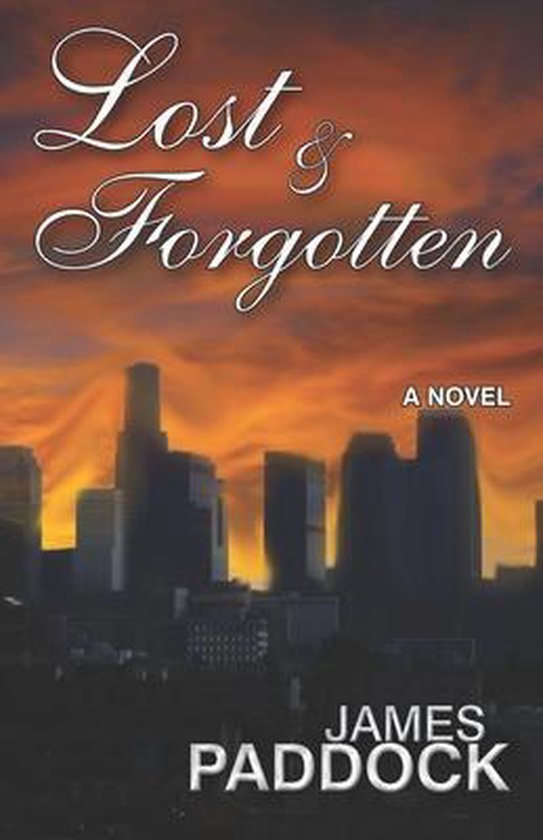 Lost & Forgotten, James Paddock | 9781511568289 | Boeken | bol.com