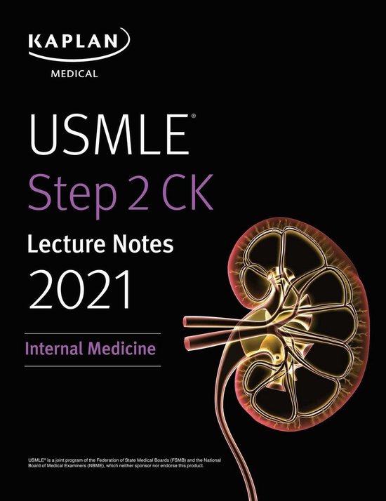 USMLE Step 2 CK Lecture Notes 2021: Internal Medicine (ebook), Kaplan ...