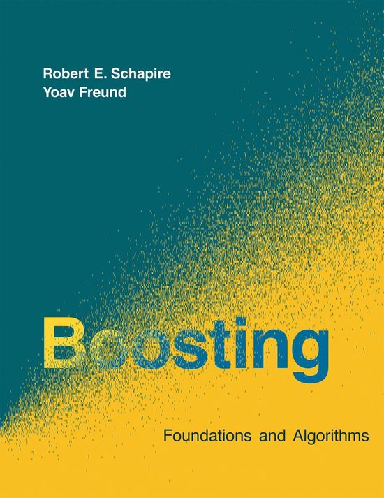Boosting: Foundations and Algorithms | 9780262526036 | Robert E ...