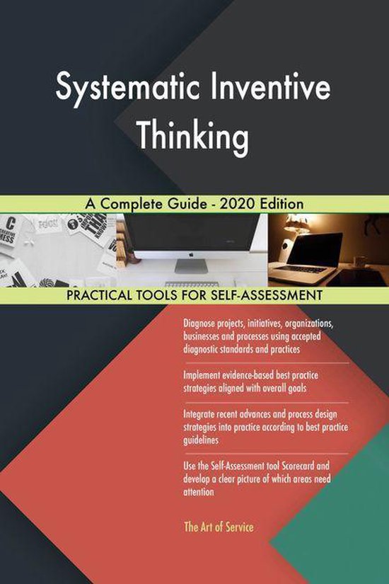 Systematic Inventive Thinking A Complete Guide - 2020 Edition (ebook ...