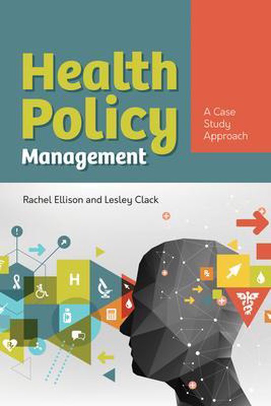Health Policy Management A Case Approach | 9781284154276 | Rachel ...
