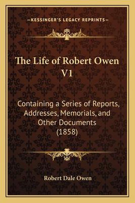 The Life of Robert Owen V1, Robert Dale Owen | 9781166196479 | Boeken | bol