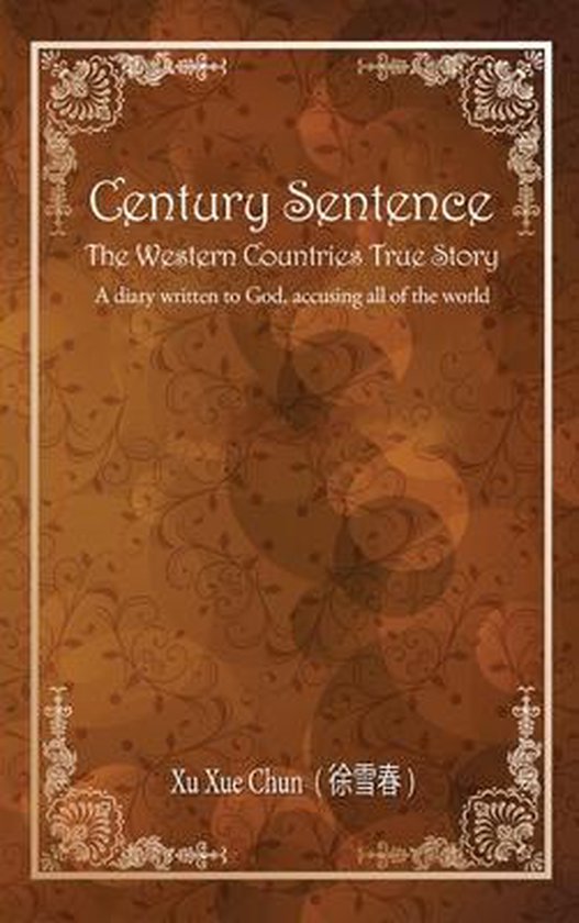 Century Sentence The Western Countries True Story, Xu Xue Chun ...