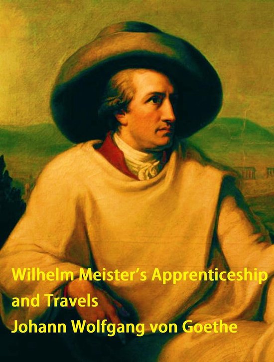 Wilhelm Meister's Apprenticeship and Travels (ebook), Johann Wolfgang ...