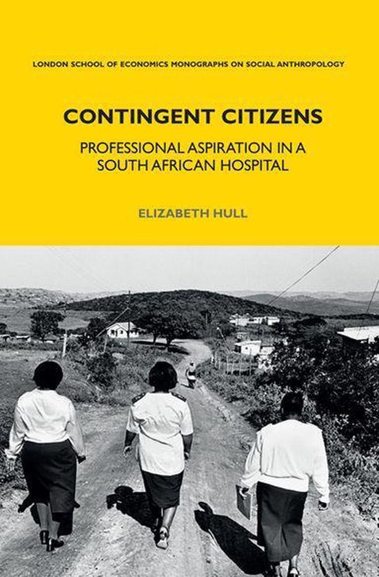 LSE Monographs on Social Anthropology - Contingent Citizens (ebook ...