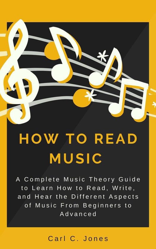 How to Read Music: A Complete Music Theory Guide to Learn How to Read ...