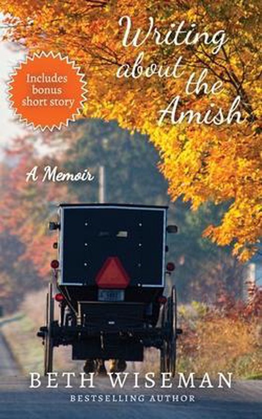 Writing About the Amish, Beth Wiseman | 9780997661095 | Boeken | bol.com