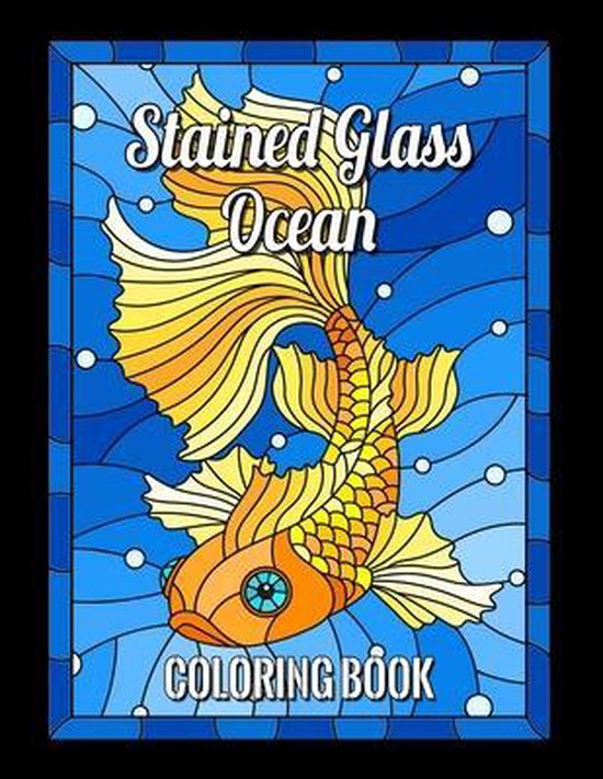 Stained Glass Ocean Coloring Book, Yssn Hkm | 9798646854996 | Boeken ...