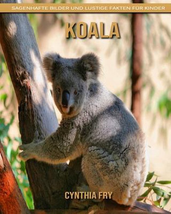 Koala, Cynthia Fry | 9798646530463 | Boeken | bol.com