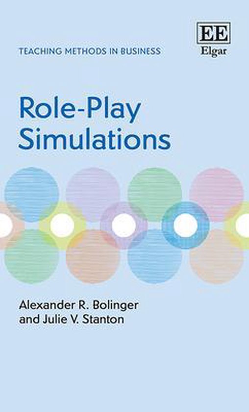 Role–Play Simulations | 9781788979153 | Alexander R. Bolinger | Boeken | bol