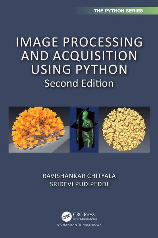 Chapman And Hallcrc The Python Series Image Processing And Acquisition Using Python Bol