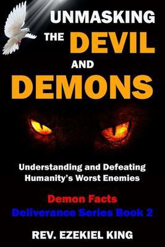 Unmasking the Devil and Demons, Rev Ezekiel King | 9798656950329 | Boeken | bol.com