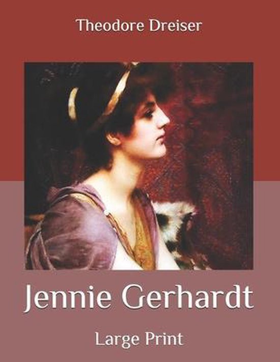 Jennie Gerhardt, Theodore Dreiser | 9798656929578 | Boeken | bol.com