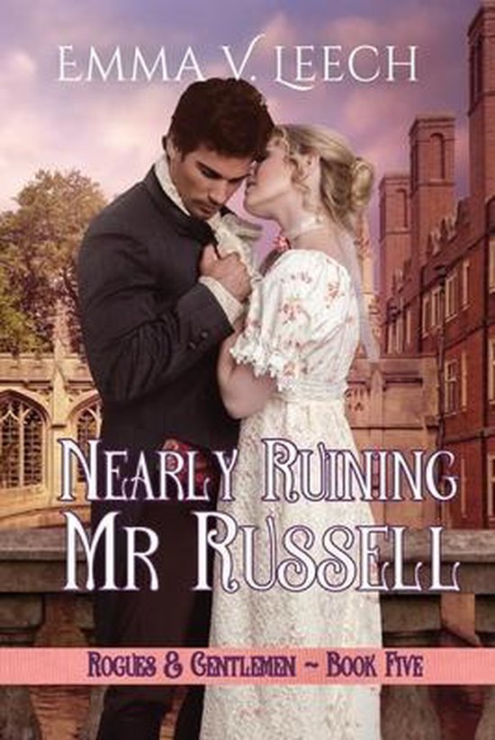 Rogues and Gentlemen- Nearly Ruining Mr. Russell, Emma V Leech ...